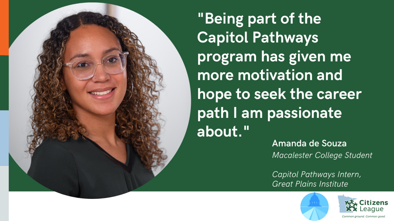 Capitol Pathways Student Spotlight: Amanda de Souza - Citizens League