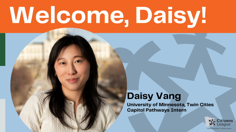 Welcome, Daisy! - Citizens League