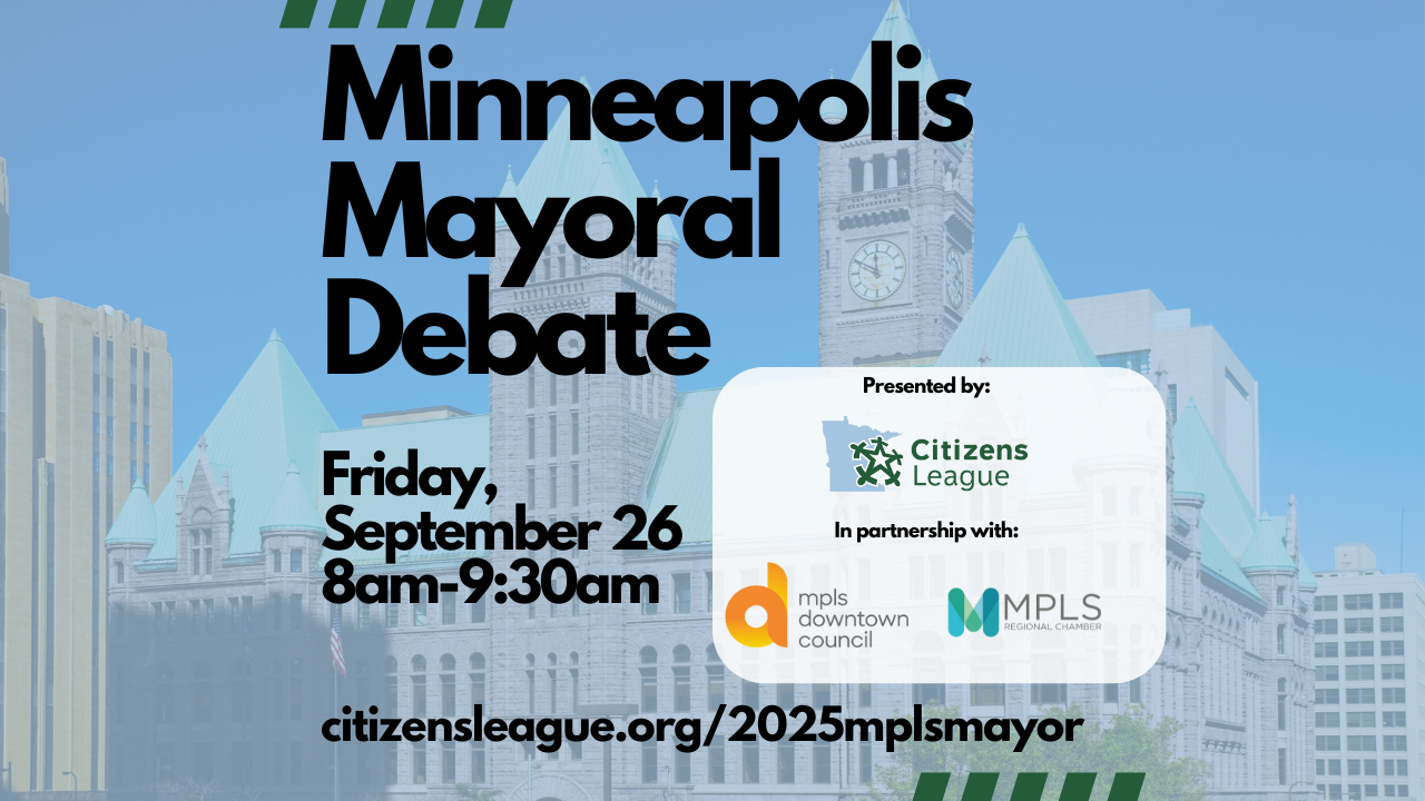 Watch Now: 2025 Minneapolis Mayoral Candidate Debate - Citizens League